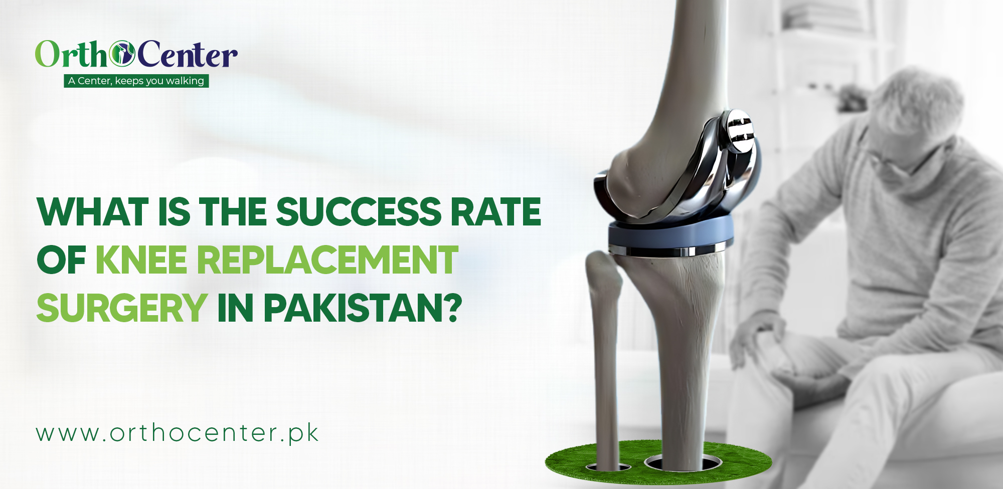 Success Rate Of Knee Replacement Surgery In Pakistan